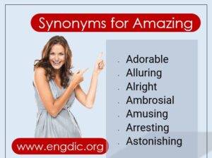 500+ Synonyms of Amazing, Another Word for Amazing - EngDic