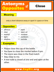 Opposite Of Close, Antonyms of Close (Example Sentences) - EngDic