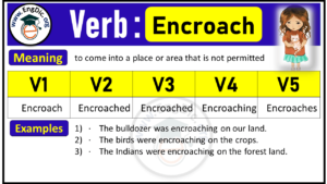 Encroach Verb Forms: Past Tense and Past Participle (V1 V2 V3) - EngDic