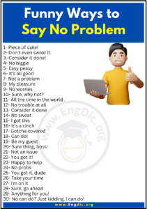 30+ Funny Ways to Say No Problem - EngDic