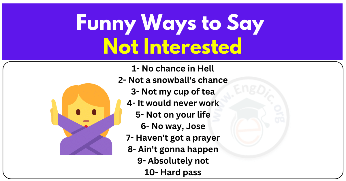 50+ Funny Ways to Say Not Interested - EngDic