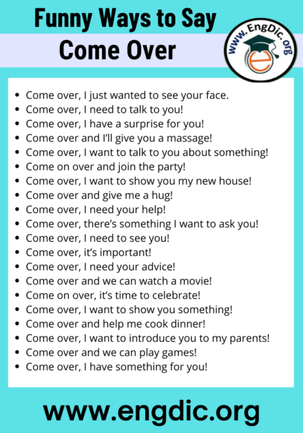 30+ Funny Ways to Say Come Over - EngDic