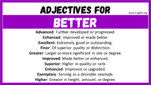 20+ Best Words to Describe Better, Adjectives for Better - EngDic