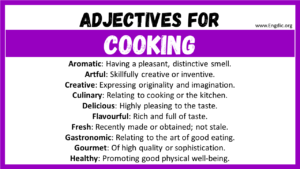 20+ Best Words to Describe Cooking, Adjectives for Cooking - EngDic
