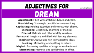 20+ Best Words to Describe Dream, Adjectives for Dream - EngDic