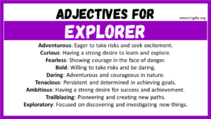 20+ Best Words to Describe Explorer, Adjectives for Explorer - EngDic