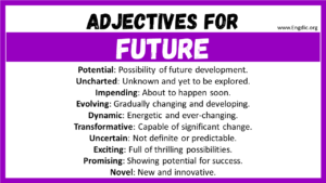 20+ Best Words to Describe Future, Adjectives for Future - EngDic