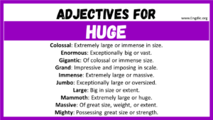20+ Best Words to Describe Huge, Adjectives for Huge - EngDic