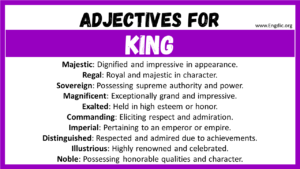 20+ Best Words to Describe King, Adjectives for King - EngDic