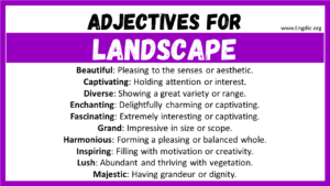 20+ Best Words to Describe Landscape, Adjectives for Landscape - EngDic