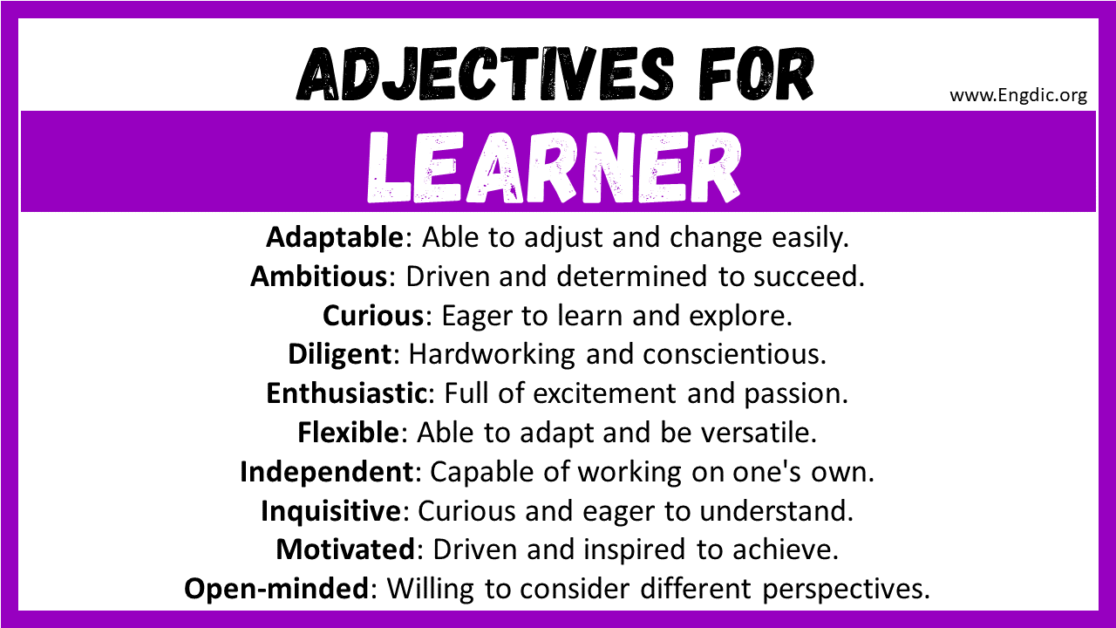 20+ Best Words to Describe Learner, Adjectives for Learner - EngDic