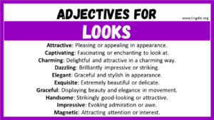 20+ Best Words to Describe Looks, Adjectives for Looks - EngDic