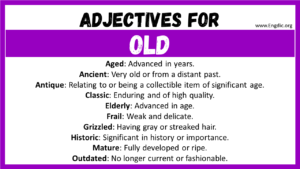 20+ Best Words to Describe Old, Adjectives for Old - EngDic