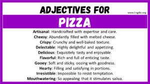 20+ Best Words to Describe Pizza, Adjectives for Pizza - EngDic