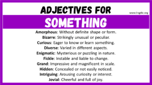 20+ Best Words to Describe Something, Adjectives for Something - EngDic