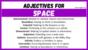 20+ Best Words to Describe Space, Adjectives for Space - EngDic