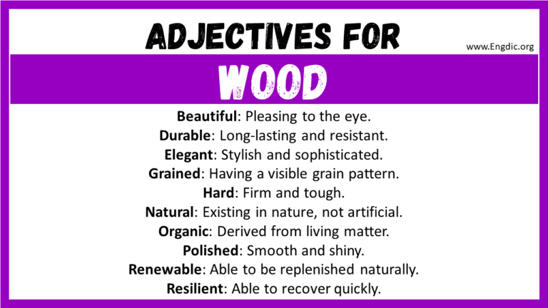 20+ Best Words to Describe Wood, Adjectives for Wood - EngDic