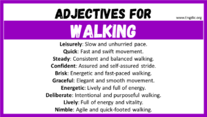 20+ Best Adjectives for Walking, Words to Describe a Walking - EngDic