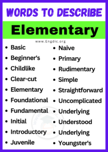 20+ Best Words to Describe Elementary, Adjectives for Elementary - EngDic