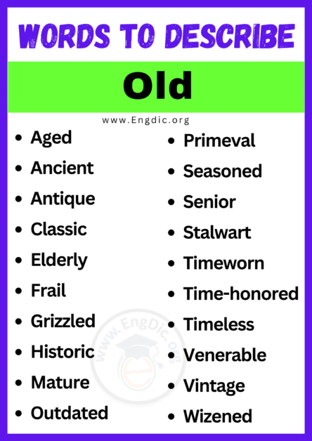20+ Best Words to Describe Old, Adjectives for Old - EngDic