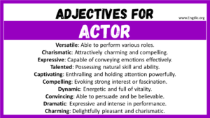 20+ Best Words to Describe Actor, Adjectives for Actor - EngDic