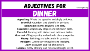 20+ Best Words to Describe Dinner, Adjectives for Dinner - EngDic