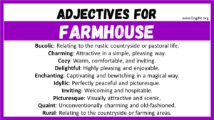 20+ Best Words to Describe Farmhouse, Adjectives for Farmhouse - EngDic