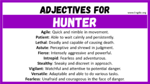 20+ Best Words to Describe Hunter, Adjectives for Hunter - EngDic