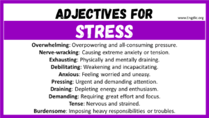 20+ Best Words to Describe Stress, Adjectives for Stress - EngDic