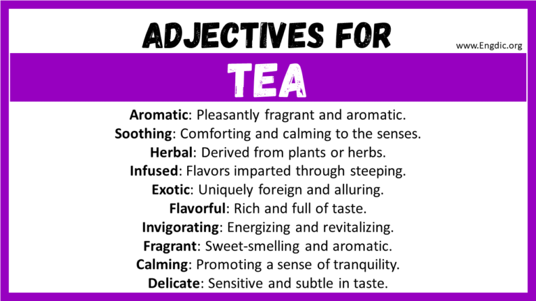20+ Best Words to Describe Tea, Adjectives for Tea - EngDic