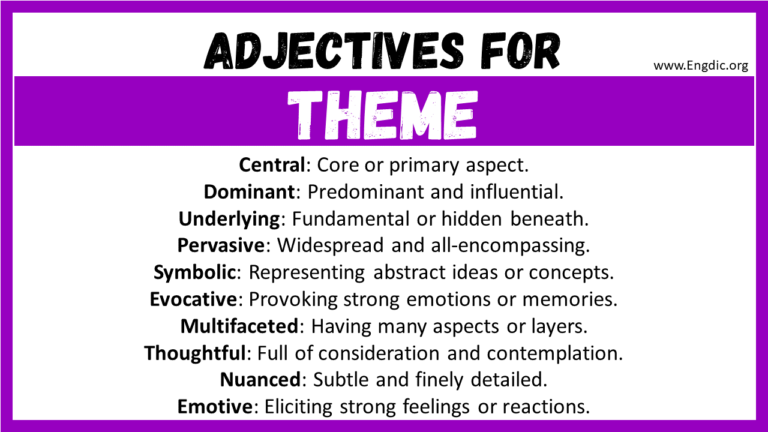 20+ Best Words to Describe Theme, Adjectives for Theme - EngDic