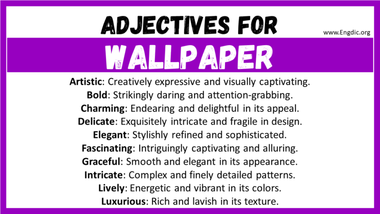20+ Best Words to Describe Wallpaper, Adjectives for Wallpaper - EngDic