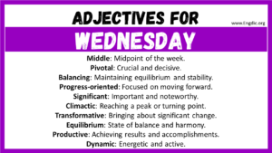 20+ Best Words to Describe Wednesday, Adjectives for Wednesday - EngDic
