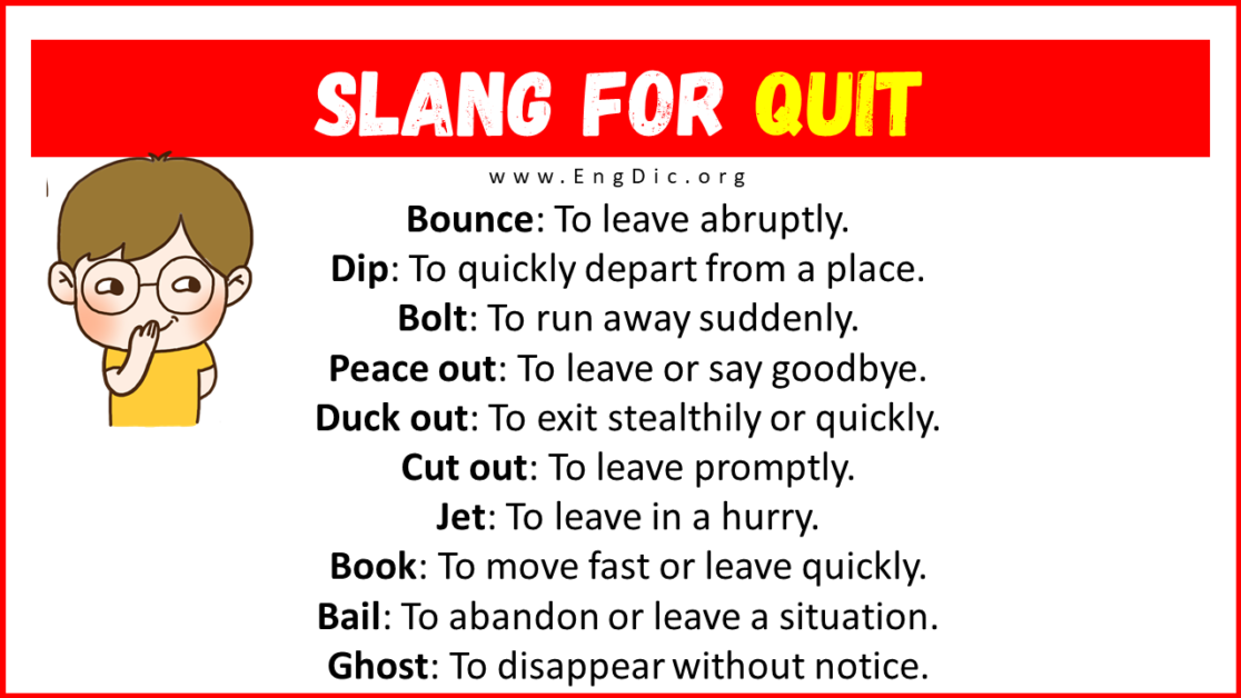 30+ Slang for Quit (Their Uses & Meanings) - EngDic