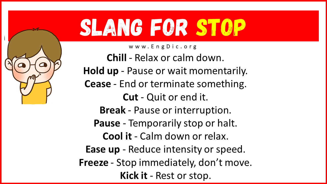 30 Slang For Stop Their Uses Meanings EngDic 30 Slang For Stop Their Uses Meanings EngDic