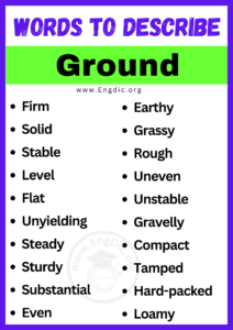 20+ Best Words to Describe Ground, Adjectives for Ground - EngDic