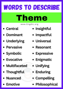 20+ Best Words to Describe Theme, Adjectives for Theme - EngDic