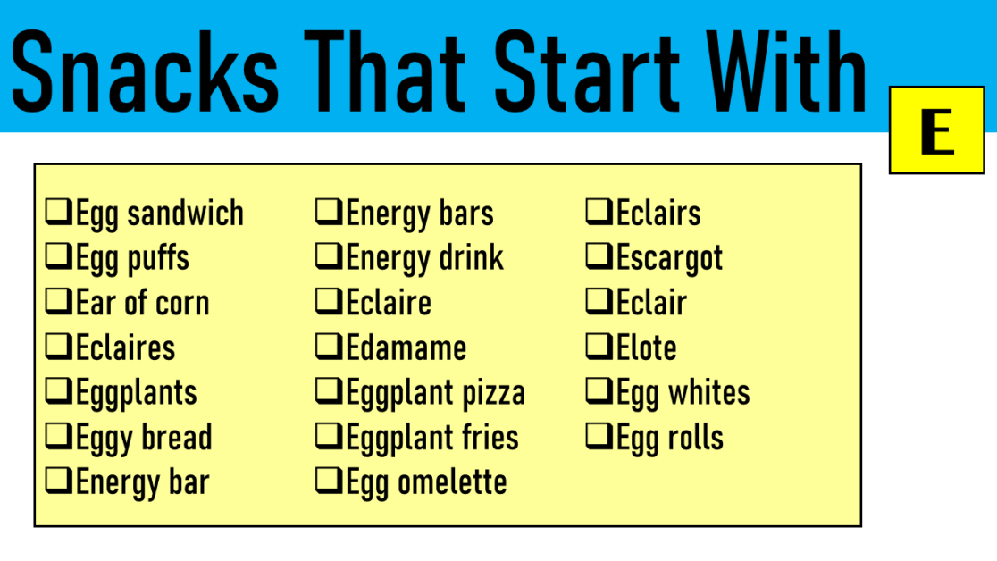 20+ Snacks That Start With E (Must Try!) - EngDic