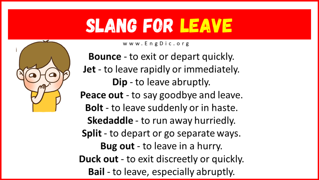 20 Slang For Leave Their Uses Meanings EngDic 20 Slang For Leave Their Uses Meanings EngDic