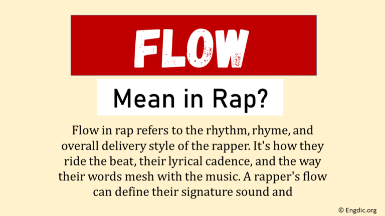 What Does Flow Mean In Rap? (Understanding & Significance) - EngDic