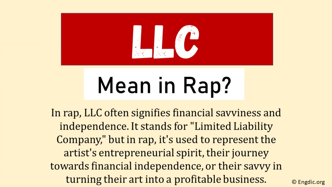 What Does LLC Mean In Rap? (Origin & Usage) - EngDic