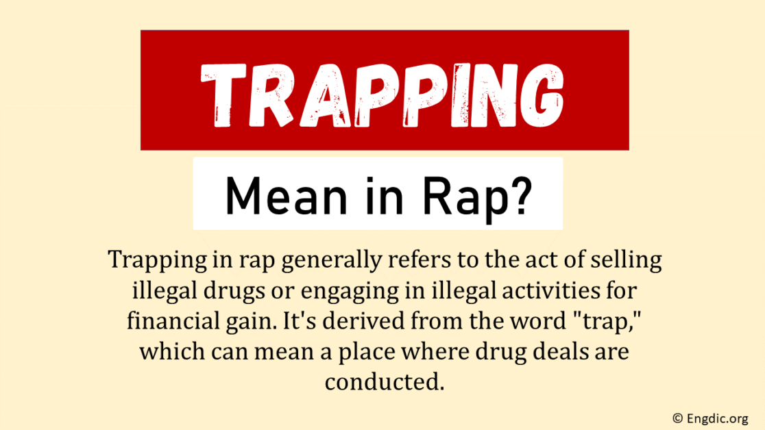 What Does Trapping Mean In Rap? (Origin & Usage) - EngDic