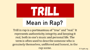 What Does Trill Mean In Rap? (Origin & Usage) - EngDic