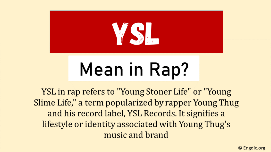 What Does YSL Mean In Rap Origin Usage EngDic What Does YSL Mean In Rap Origin Usage EngDic