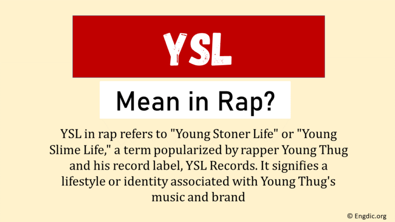 What Does YSL Mean In Rap? (Origin & Usage) - EngDic