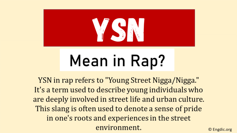 What Does YSN Mean In Rap? (Origin & Usage) - EngDic
