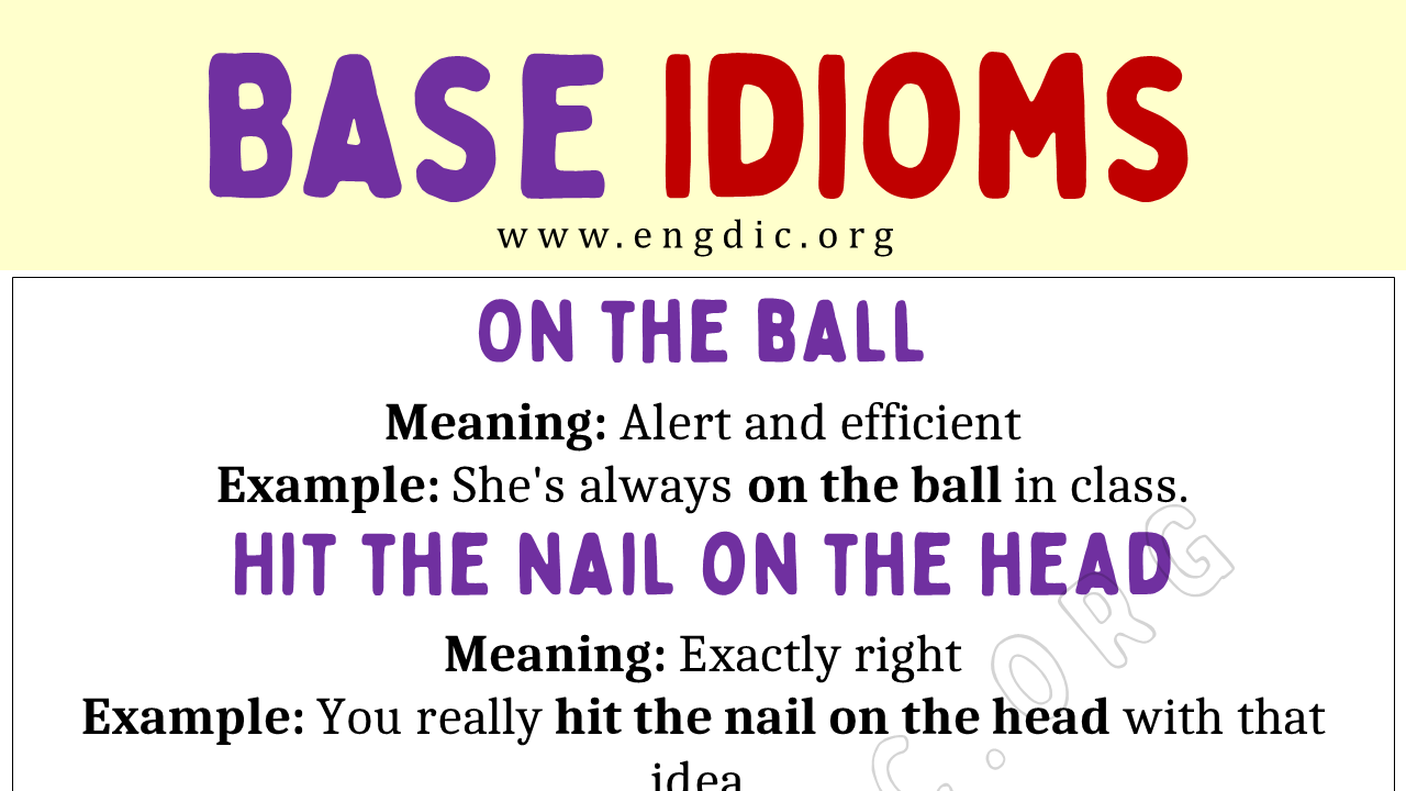 Base Idioms (With Meaning and Examples) - EngDic