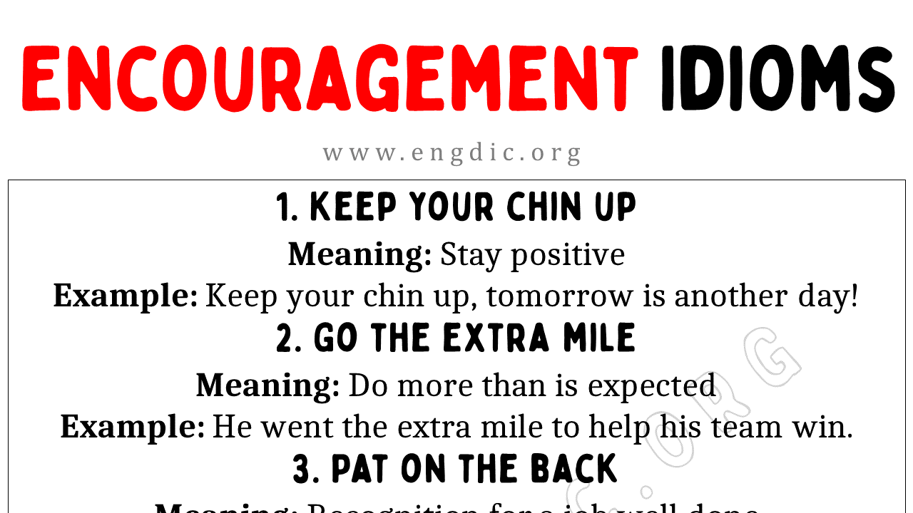 Encouragement Idioms (With Meaning and Examples) - EngDic