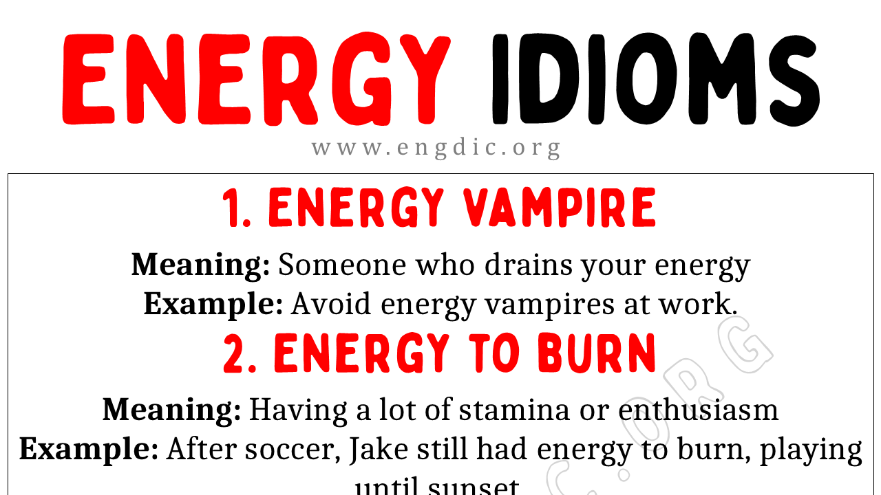 Energy Idioms (With Meaning and Examples) - EngDic