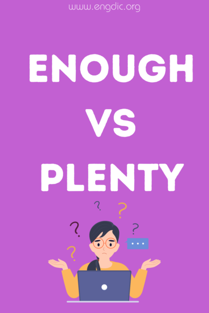 Enough vs Plenty (What's the Difference?) - EngDic
